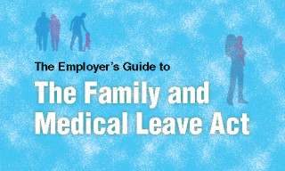 DOL Issues New FMLA Poster and Publishes Guide to Help Employers ...